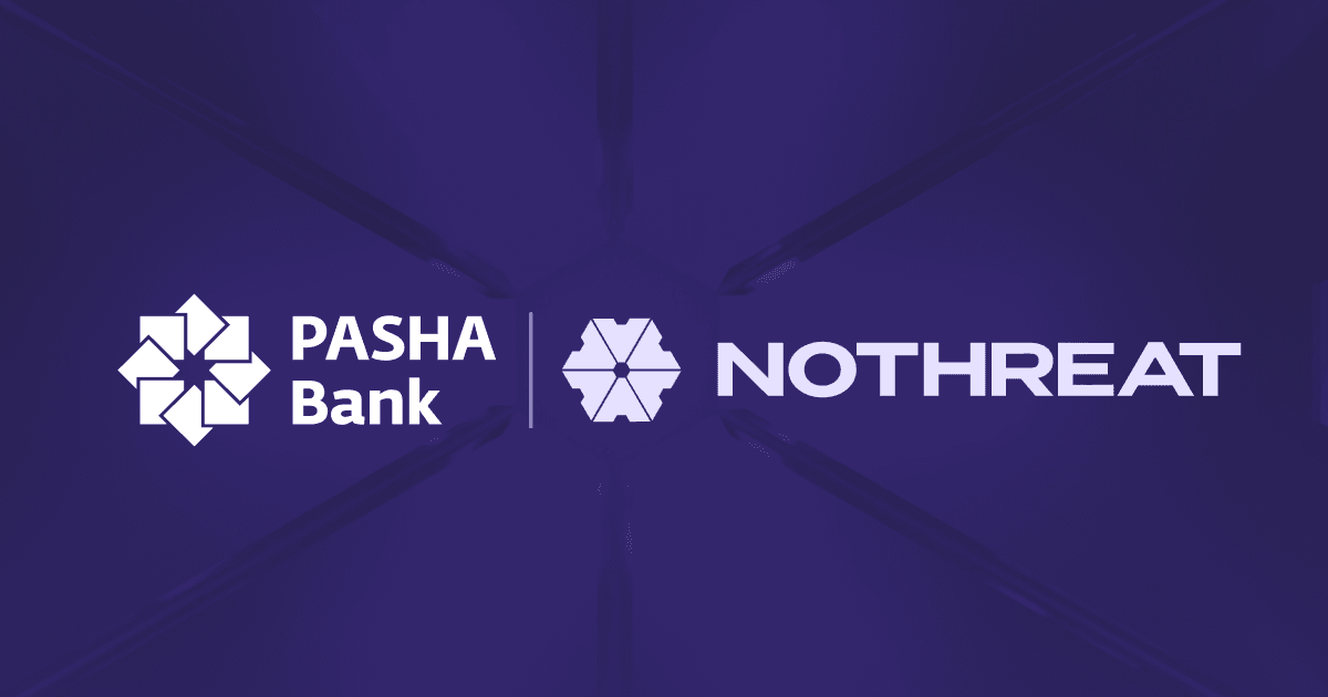 Nothreat Collaborates with PASHA Bank in Cybersecurity